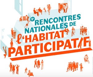 Les Rencontres Nationales de l'Habitat Participatif | Envirobat Centre